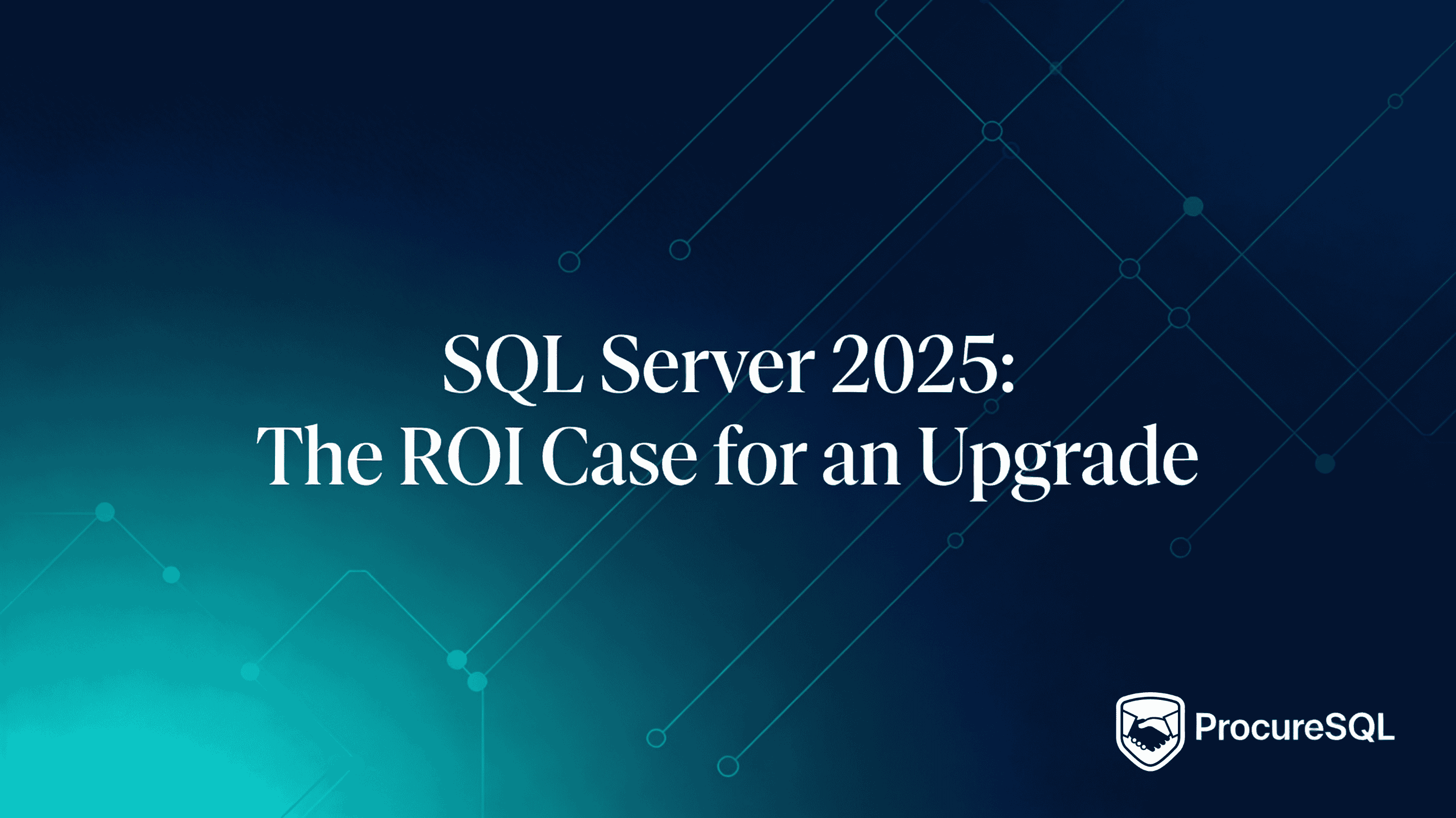 SQL Server 2025: Is the Upgrade Worth the Money? - SQL Server ...